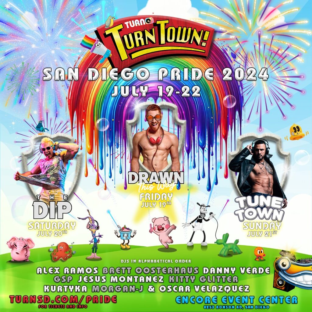 INSIDE TURN’S EPIC THREE-DAY SAN DIEGO PRIDE BASH - Rage Monthly Magazine